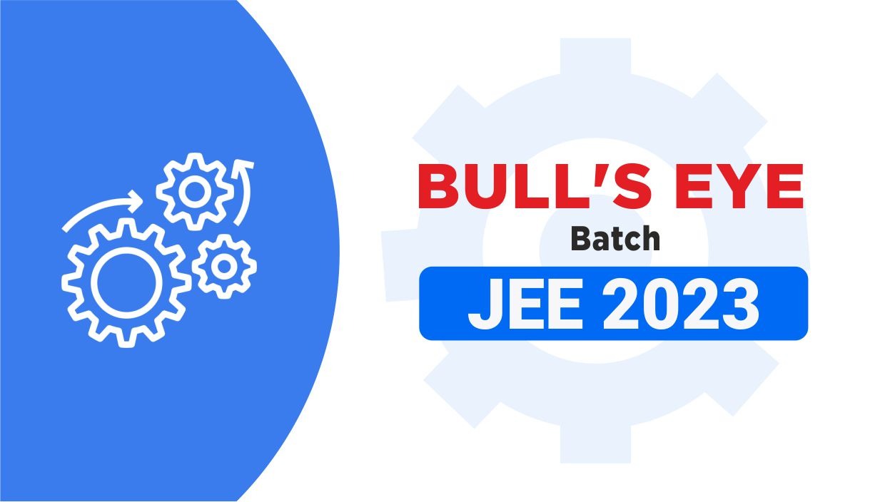 Bull's Eye Batch - JEE 2023 | ATP STAR Batch | ATP STAR Online Course ...