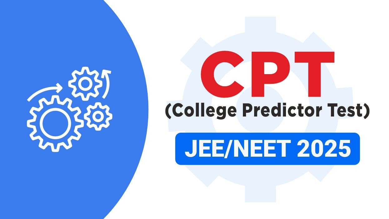 CPT(College Predictor Test)-JEE/NEET 2025 | ATP STAR Batch | ATP STAR ...