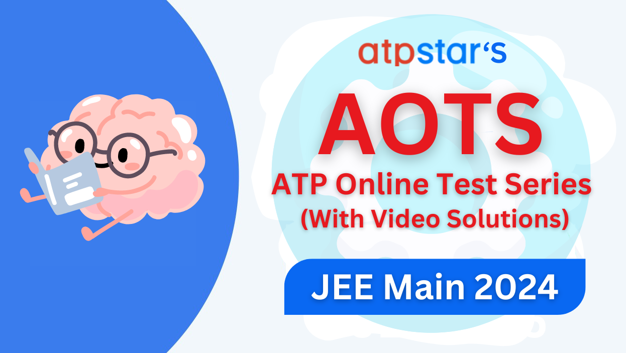 AOTS (ATP Online Test Series) - JEE-Main 2024 (April Attempt) | ATP ...