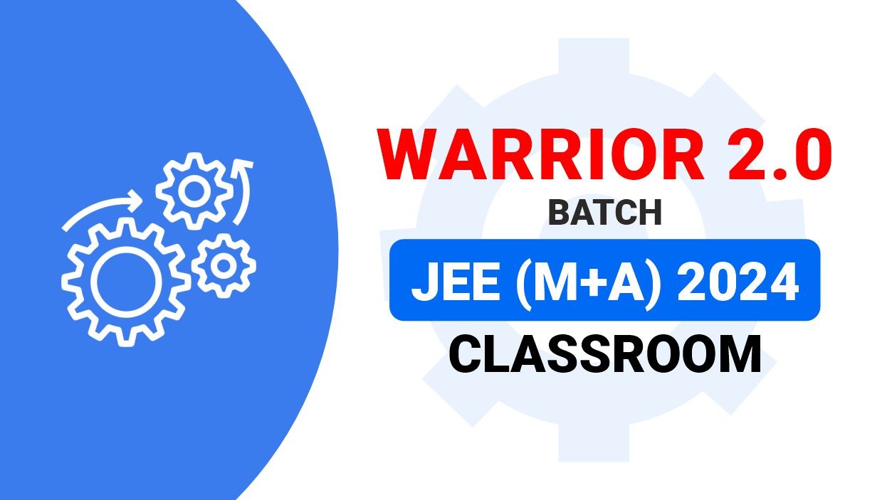 Warrior 2.0 Classroom Batch-JEE 2024 | ATP STAR Batch | ATP STAR Online Course | ATP STAR Live ...